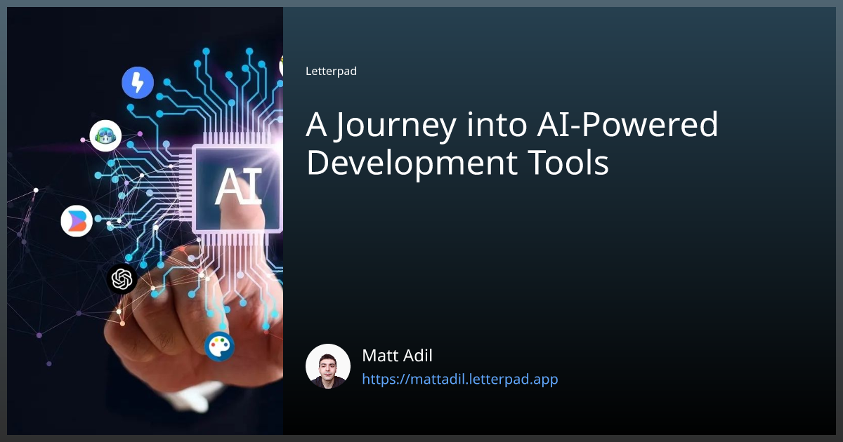 A Journey into AI-Powered Development Tools | by Matt Adil